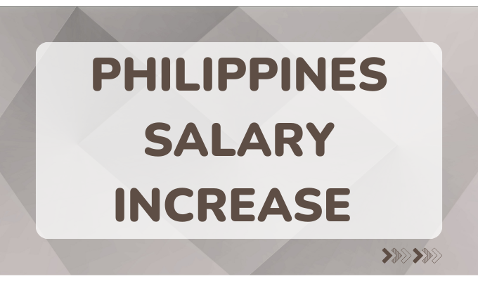 Philippines Salary Increase – CEM MI India
